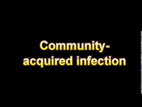 What Is The Definition Of Community acquired infection - Medical ...
