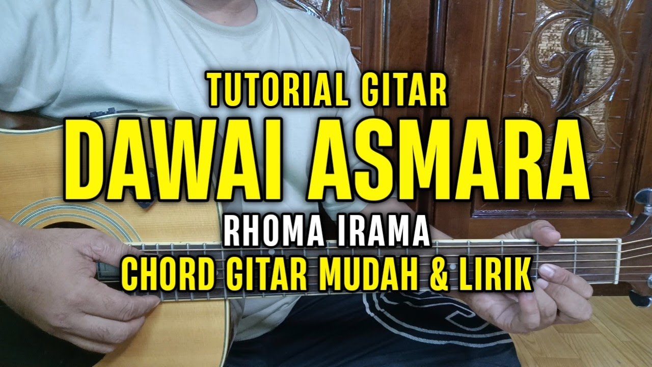 Chord Gitar - Dawai Asmara - Rhoma Irama | Tutorial Gitar - By Basri ...