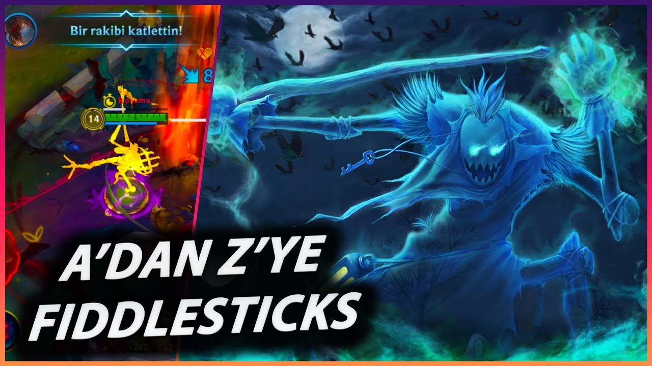A'DAN Z'YE FIDDLESTICKS ÖĞRETİCİ JUNGLE BUILD | Wild Rift - YouTube