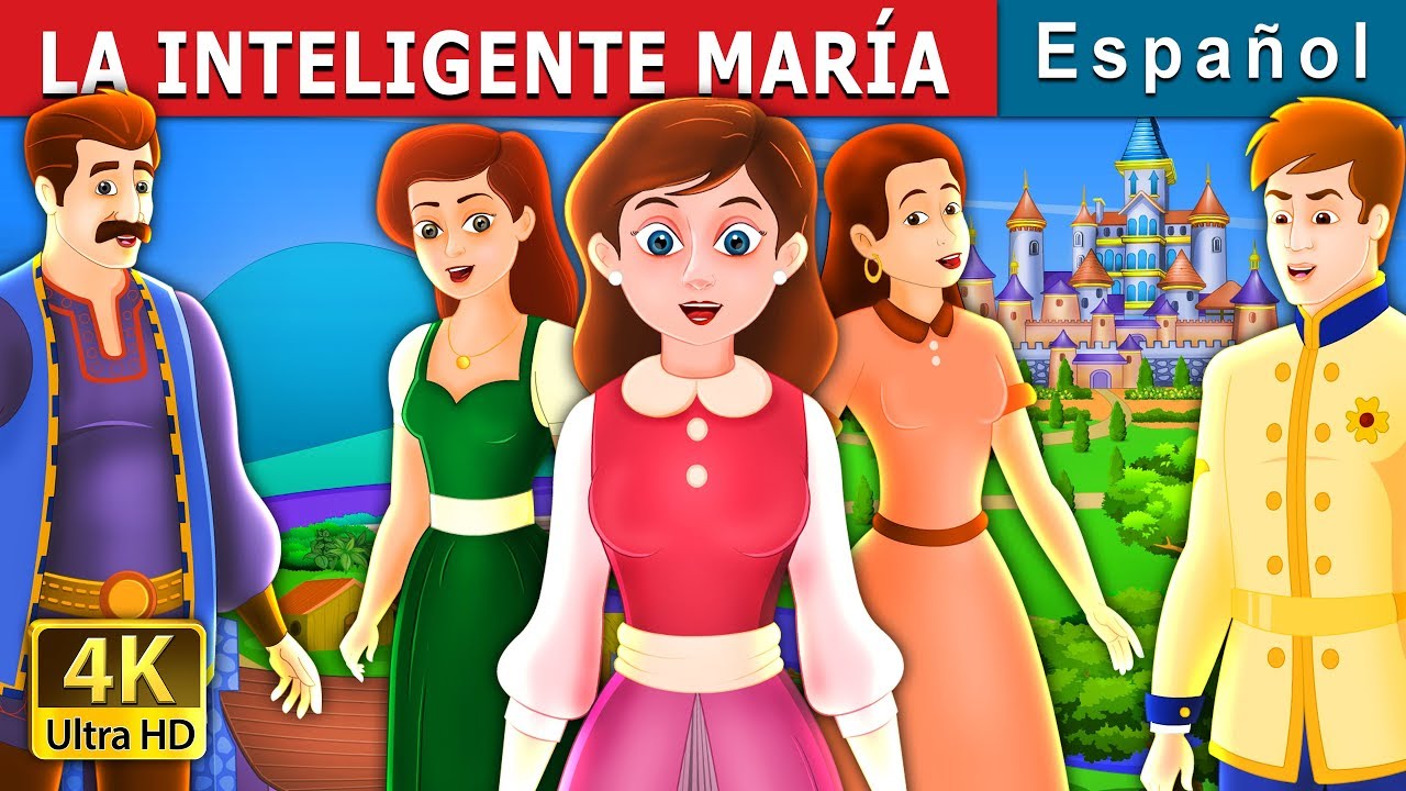 LA INTELIGENTE MARÍA | The Clever Maria Story in Spanish ...