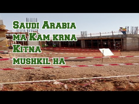How difficult work in Saudi Arabia New Project Madina Mobco ...