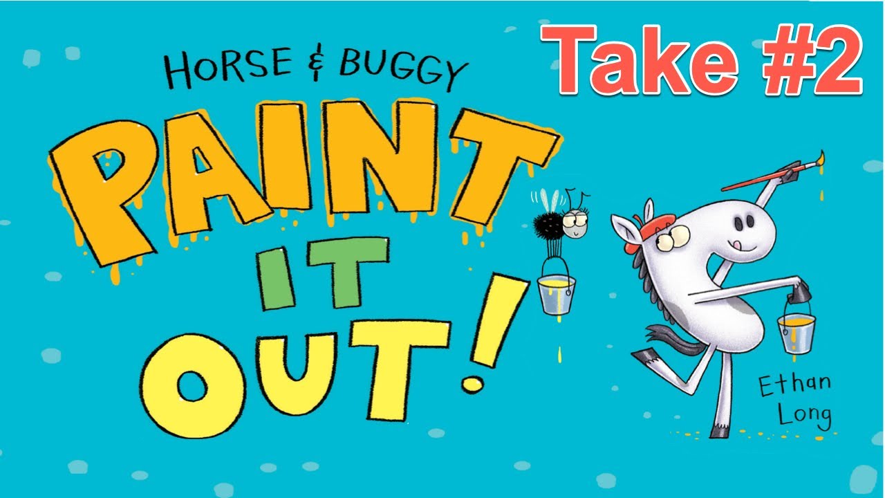 Paint it out - Horse & Buggy - Read aloud story - Take #2 - YouTube