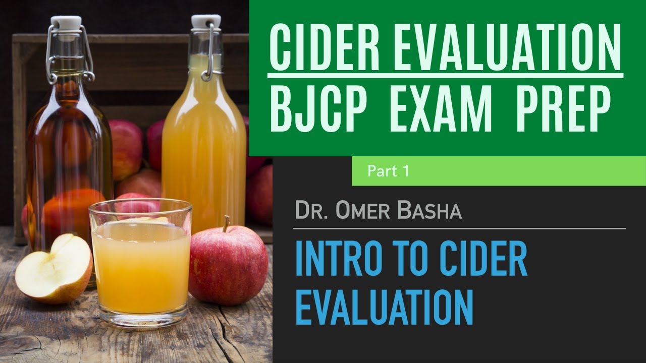BJCP Cider Evaluation Course - Part 1 - Intro to Cider Evaluation - YouTube