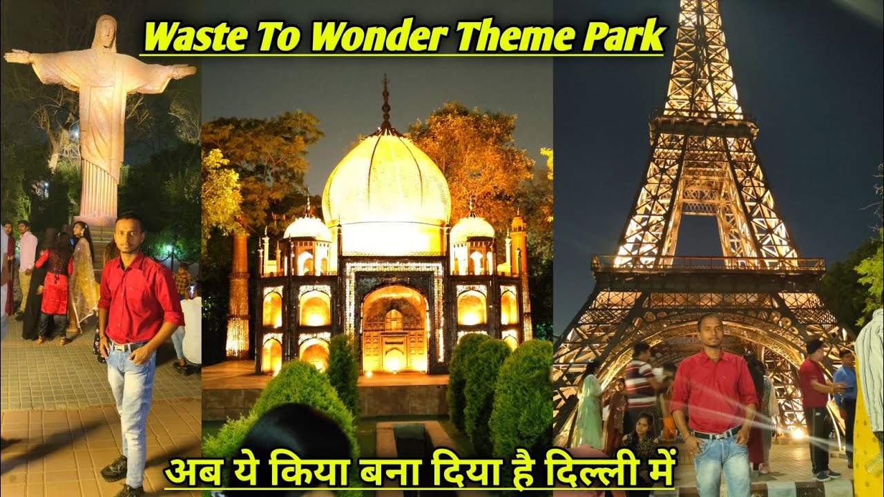 Waste To Wonder Theme Park In New Delhi Night Vlog 2023 - YouTube