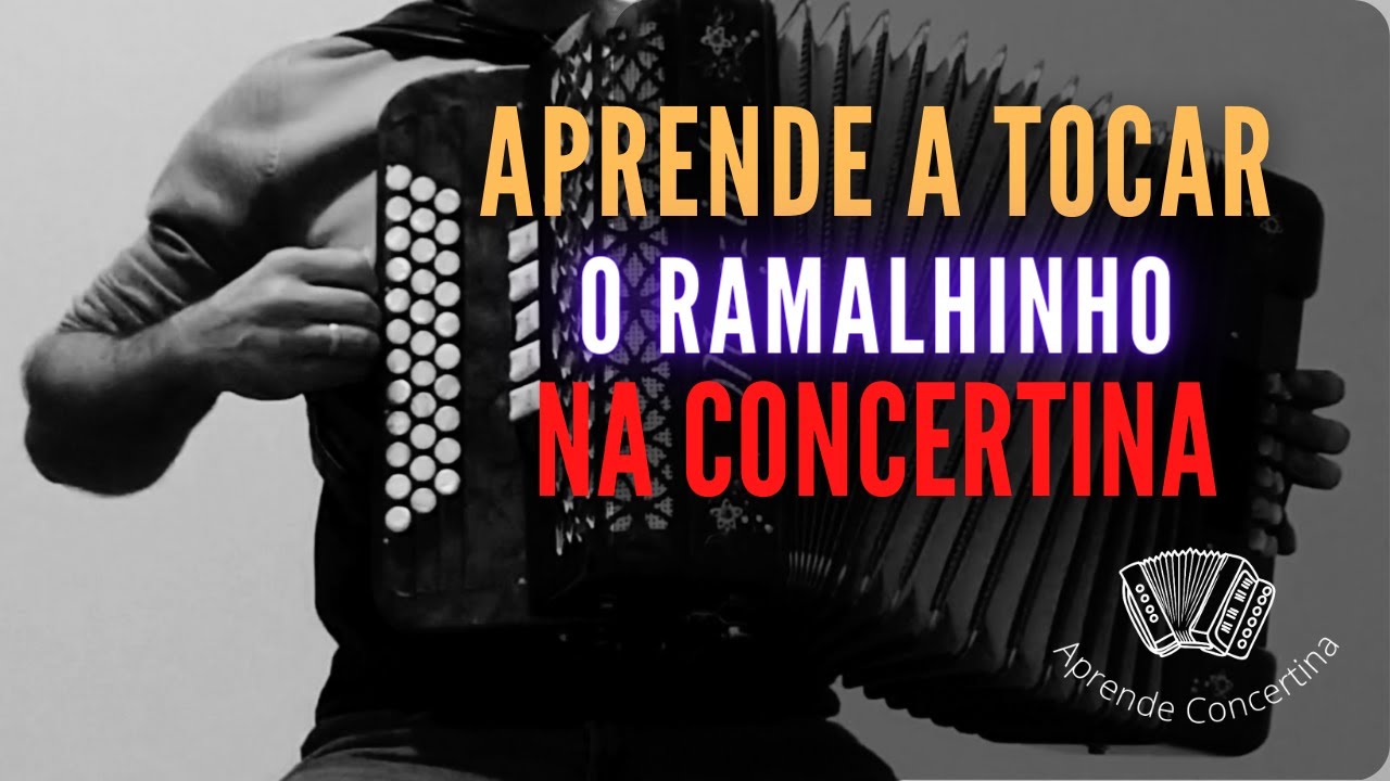 APRENDE COMO TOCAR 'O Ramalhinho' na Concertina REMAKE [Aula Tutorial ...