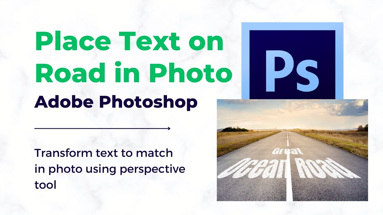 Place Text on a Road in Photo - Adobe Photoshop - YouTube
