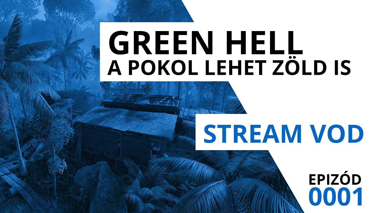 Green Hell - A pokol lehet zöld is | #gameplay #01 - YouTube