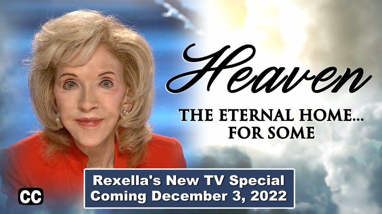 Heaven The Eternal Home... For Some -- Upcoming TV Special - YouTube