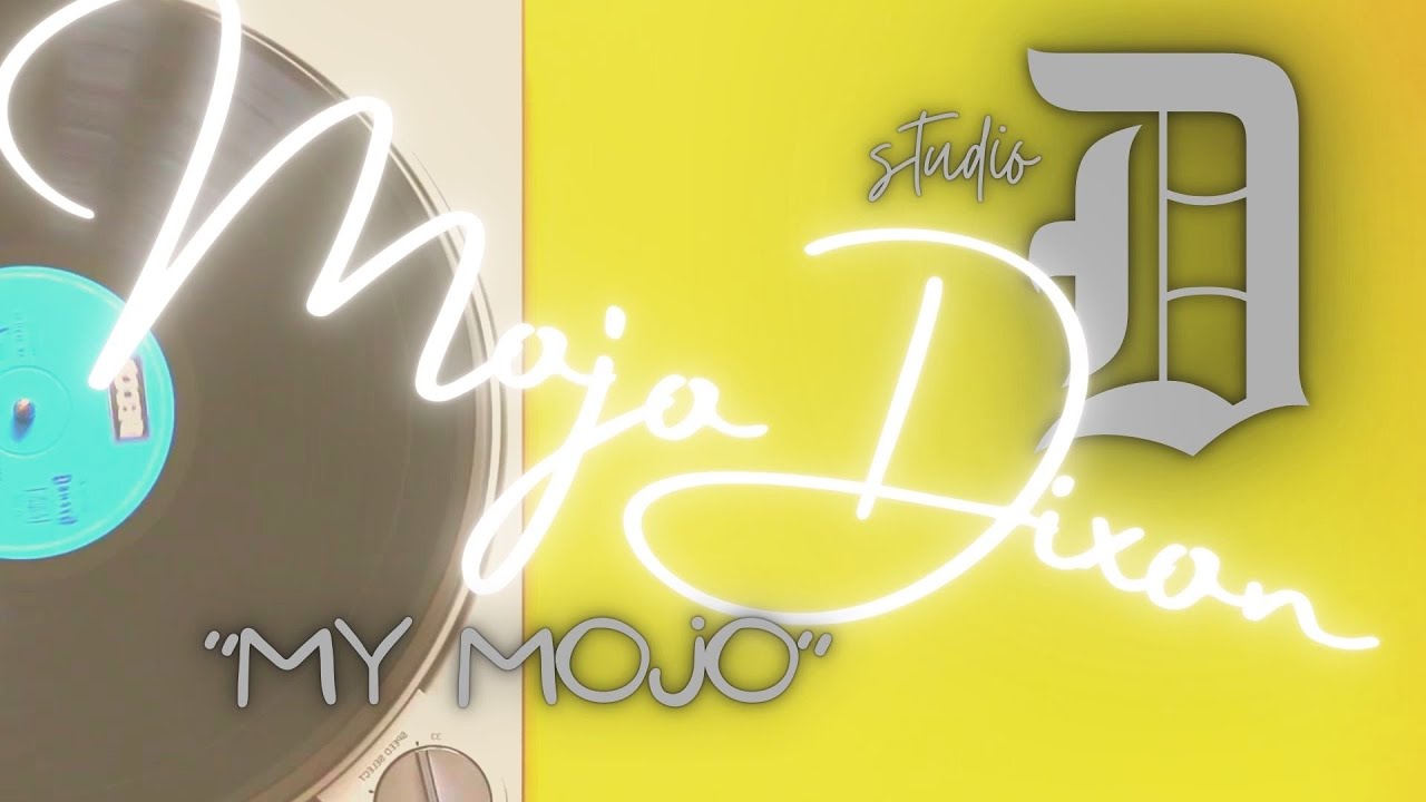 Mojo Dixon - 'My Mojo' - YouTube