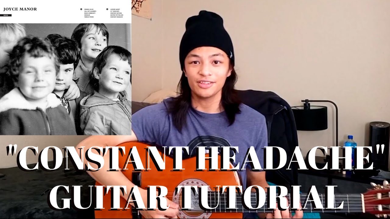 Joyce Manor Constant Headache, Full In-Depth Guitar Tutorial (Riff ...