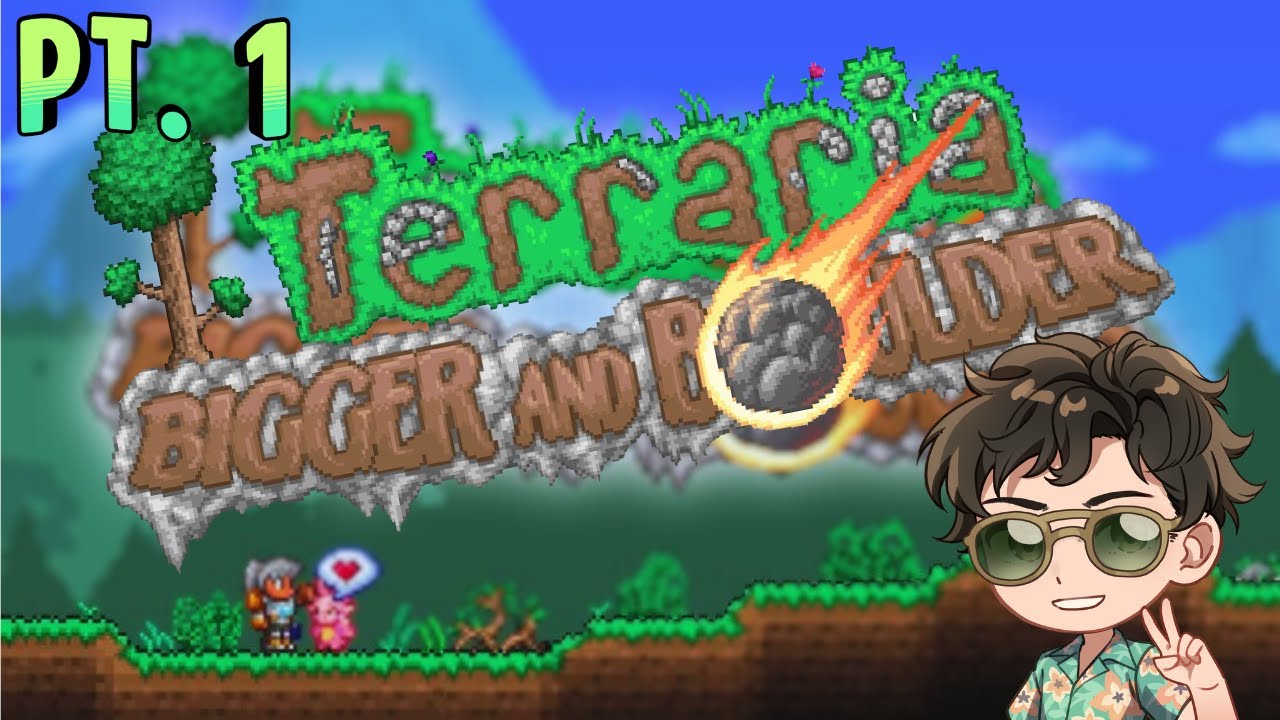 TERRARIA: Bigger and BOULDER | Part 1 - YouTube