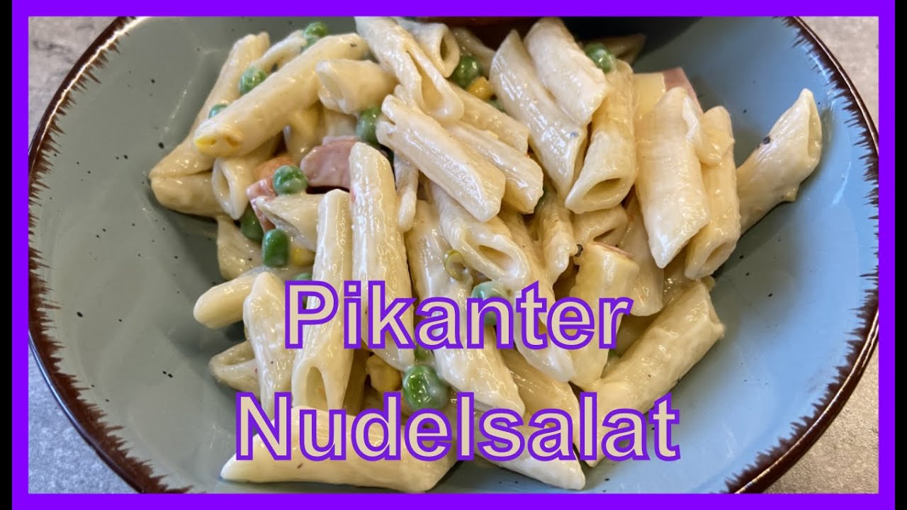 Pikanter Nudelsalat - YouTube