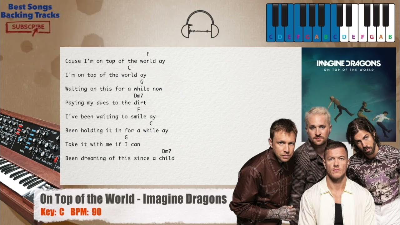 🎹 On Top of the World - Imagine Dragons Piano Backing Track with chords ...