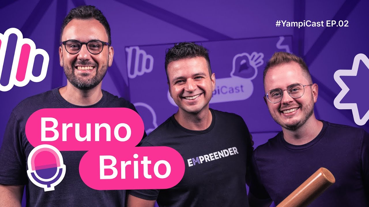 BRUNO BRITO - YampiCast #2 - YouTube