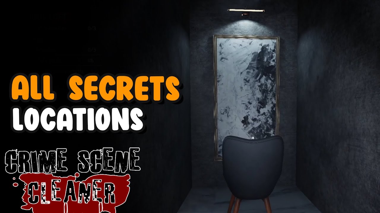 Crime Scene Cleaner All Secret Locations by Chapters Full Guide - YouTube