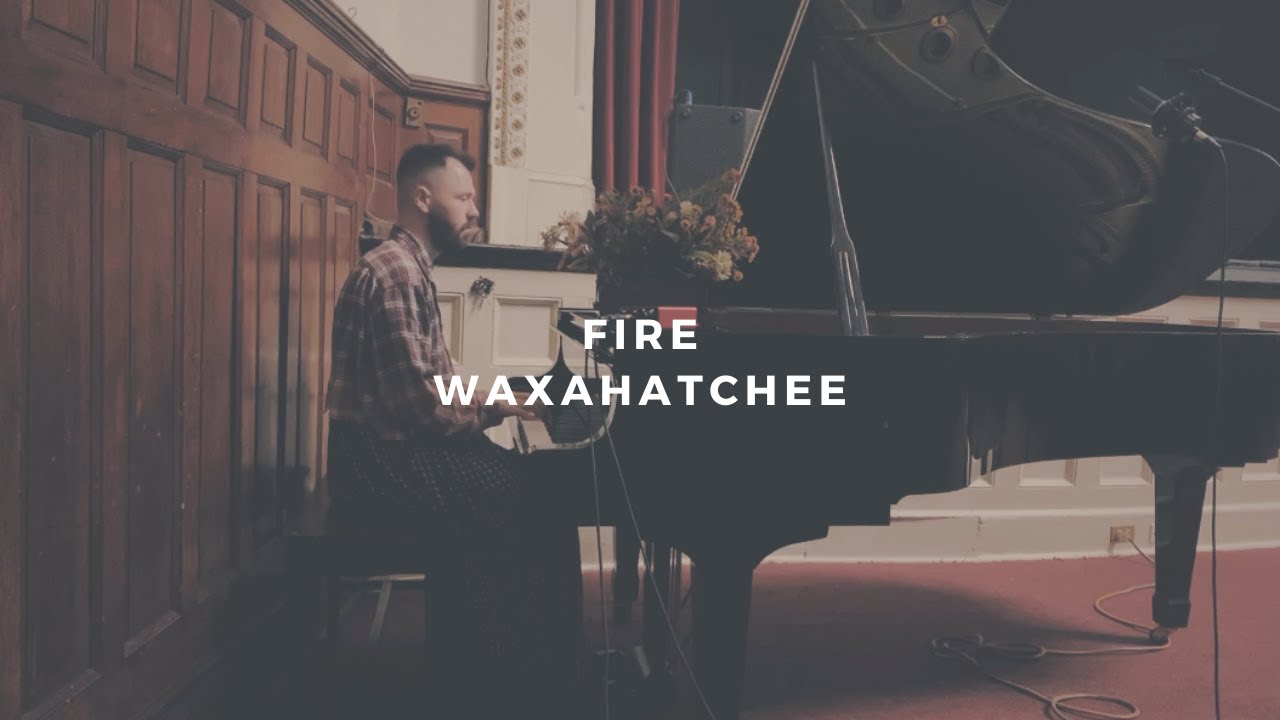 fire: waxahatchee (piano rendition by david ross lawn) - YouTube