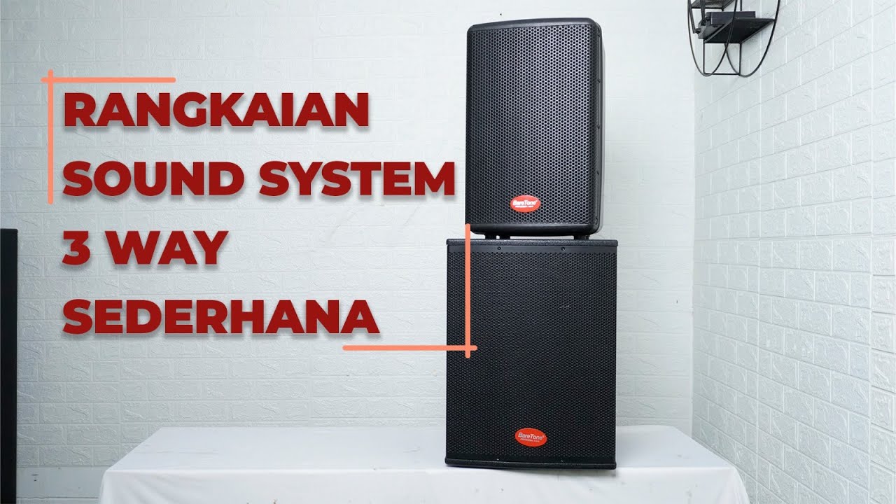 RANGKAIAN 3WAY PADA SPEAKER - YouTube