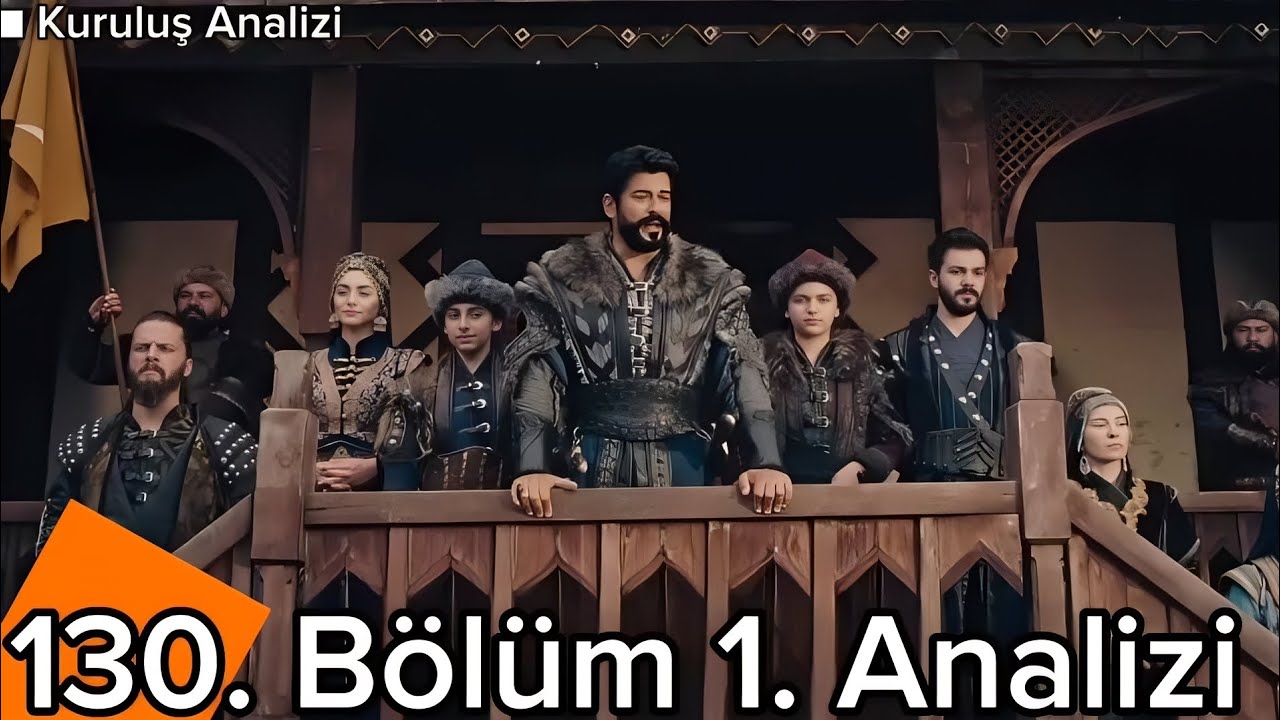 Kuruluş Osman 130. Bölüm 1. Analizi | Koyunhisar gayrı Türkün mülküdür ...