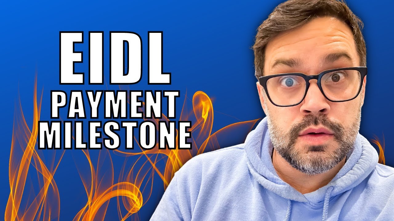 EIDL Major Payments Milestone - YouTube
