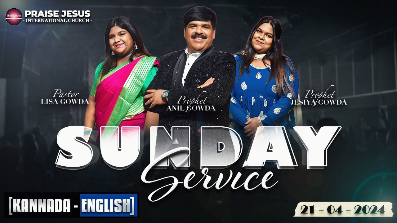 SUNDAY SERVICE | KANNADA -ENGLISH | 21-04-24 | REV ANIL GOWDA | PJWC ...