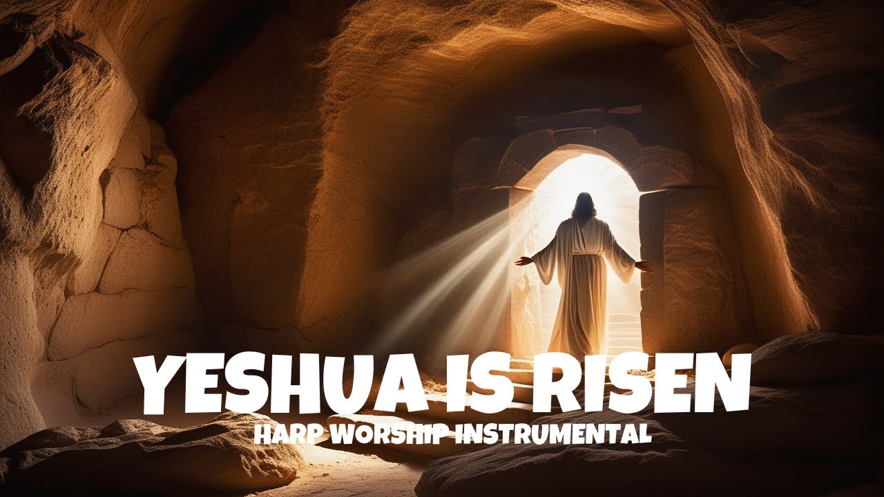 YESHUA IS RISEN/ PROPHETIC WARFARE INSTRUMENTAL / HARP WORSHIP MUSIC ...