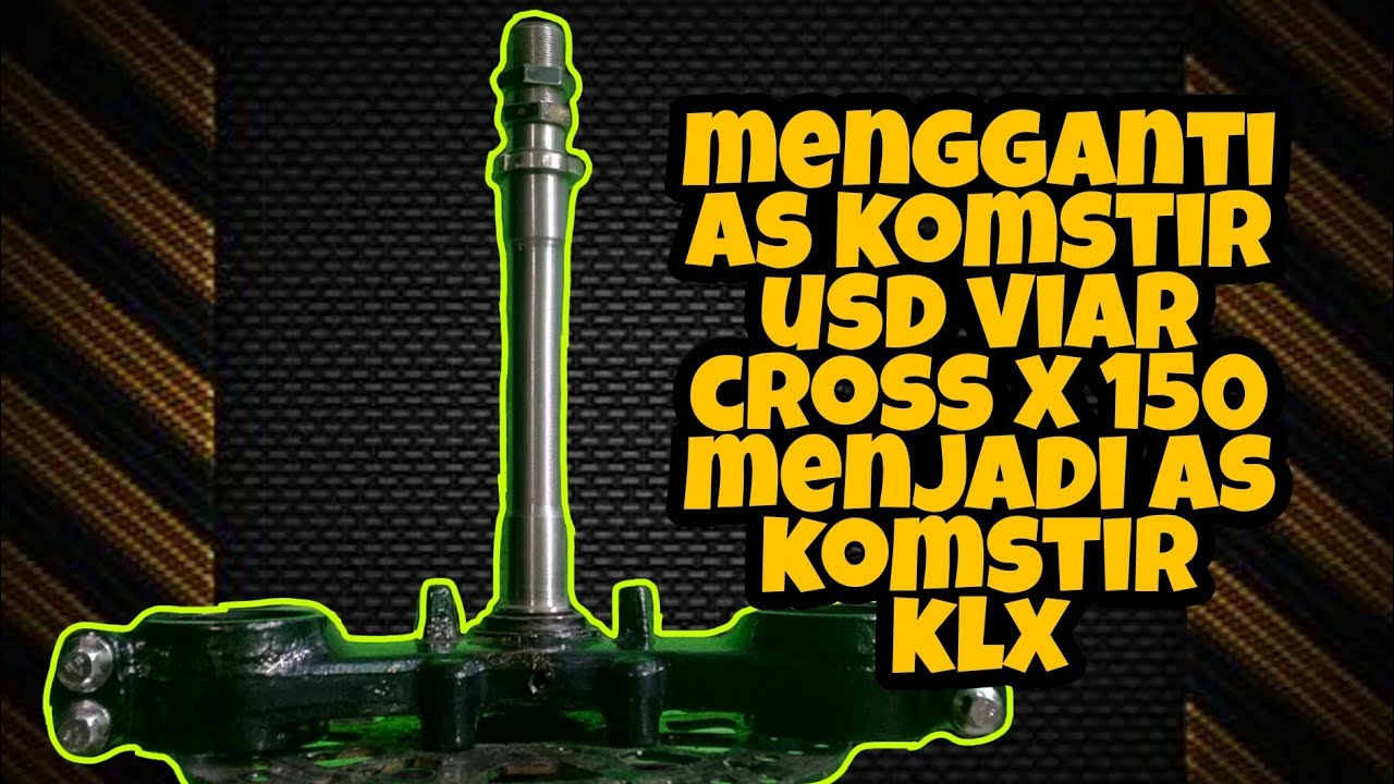 #tutorial ganti as komstir viar cross x 150 jadi as komstir klx - YouTube