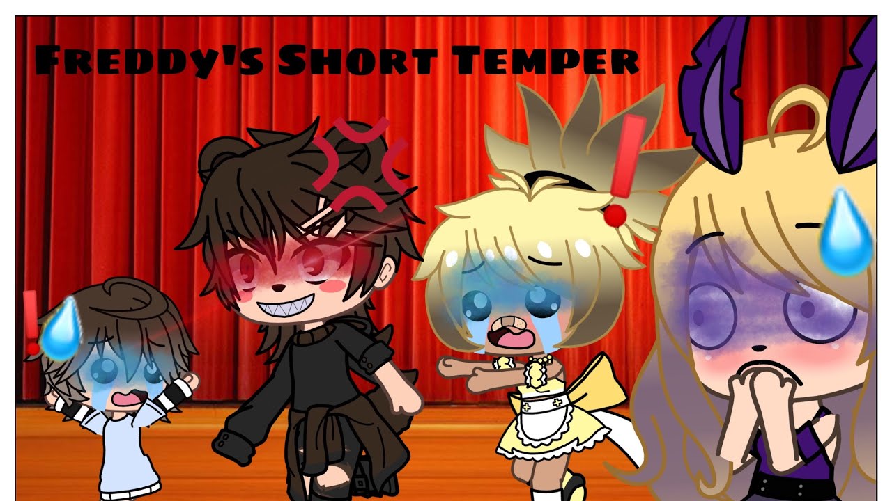 Freddy’s Short Temper meme ||Gacha Life short|| READ PINNED COMMENT ...
