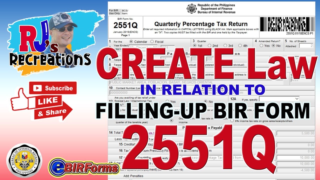 CREATE Law in Relation to Filling-up BIR Form 2551Q for Quarterly ...