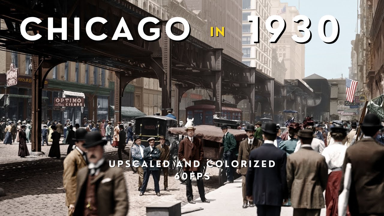 Unseen Footage of Chicago in 1930 - Colorized Remastered - YouTube