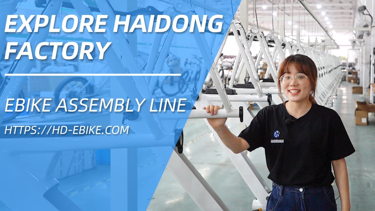 Explore Haidong Factory Series --- Ebike Assembly Line - YouTube