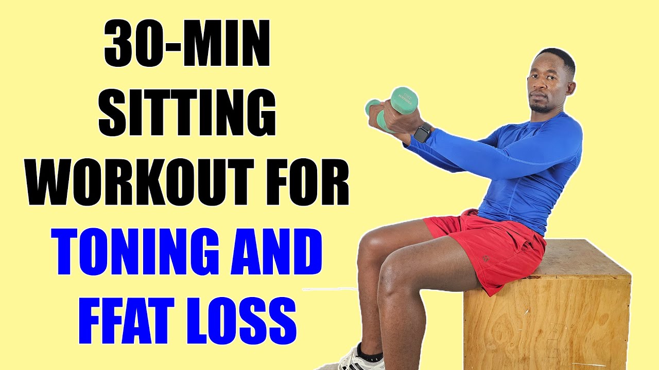 30-Minute SITTING DUMBBELL WORKOUT for Full Body Toning and Fat Loss ...