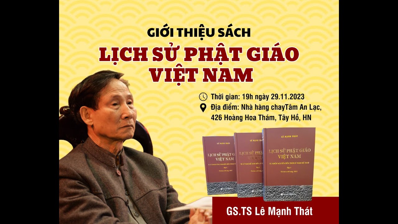 Buổi giới thiệu sách "LỊCH SỬ PHẬT GIÁO VIỆT NAM" GS_TS LÊ MẠNH THÁT 2 ...