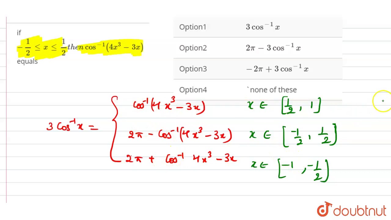 If 1 2 Le X Le 1 2 Then Cos 1 4x 3 3x Equals YouTube if-1-2-le-x-le-1-2-then-cos-1-4x-3-3x-equals-youtube