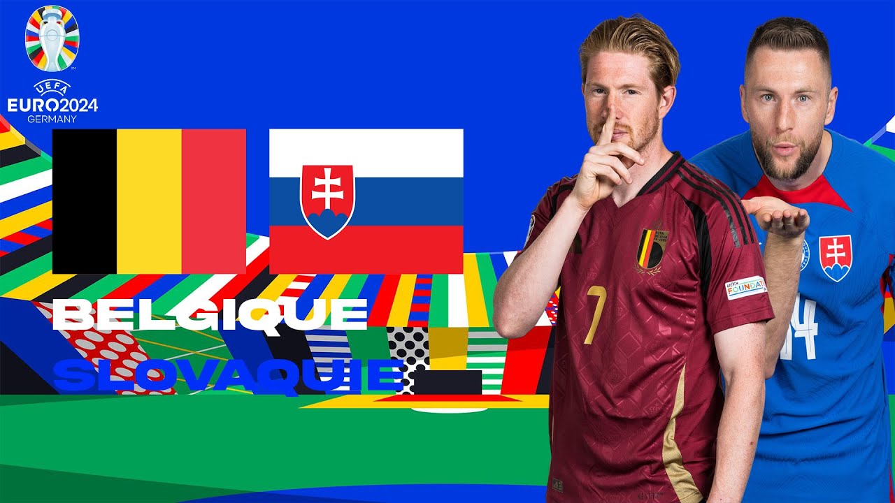 LIVE 🇧🇪🇸🇰 BELGIQUE - SLOVAQUIE / LES DIABLES ROUGES DEBUTENT SON EURO ...