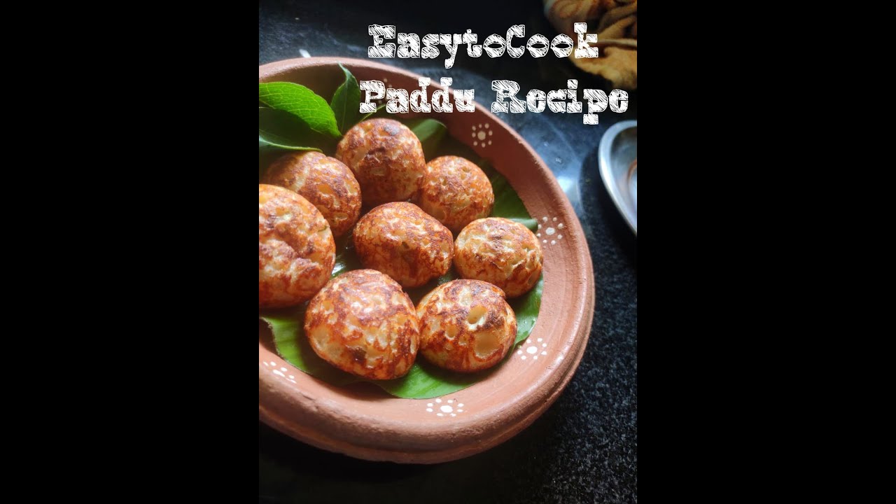 Simple Paddu Recipe || Morning breakfast food || From EASYTOCOOK 2021 ...