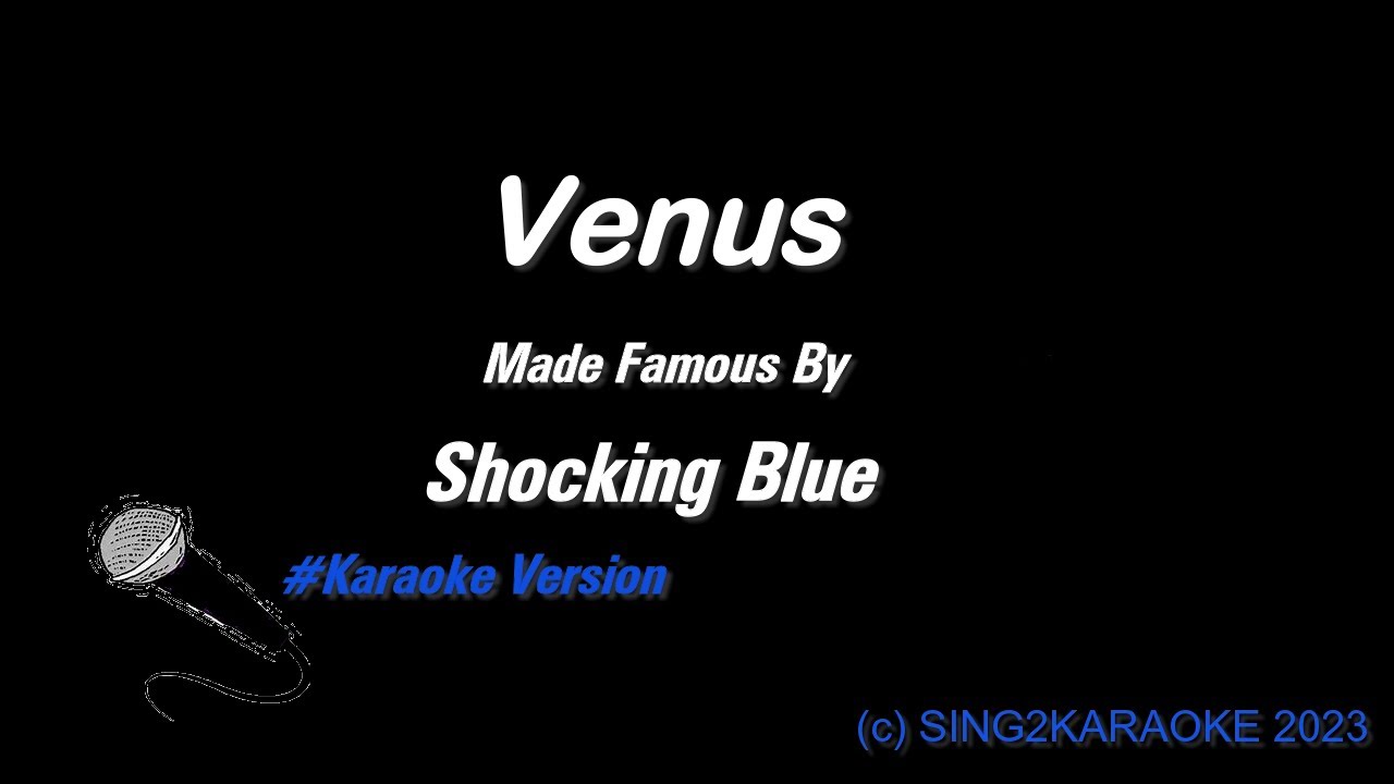 Shocking Blue Venus ( #Karaoke #Version with sing along Lyrics ) - YouTube