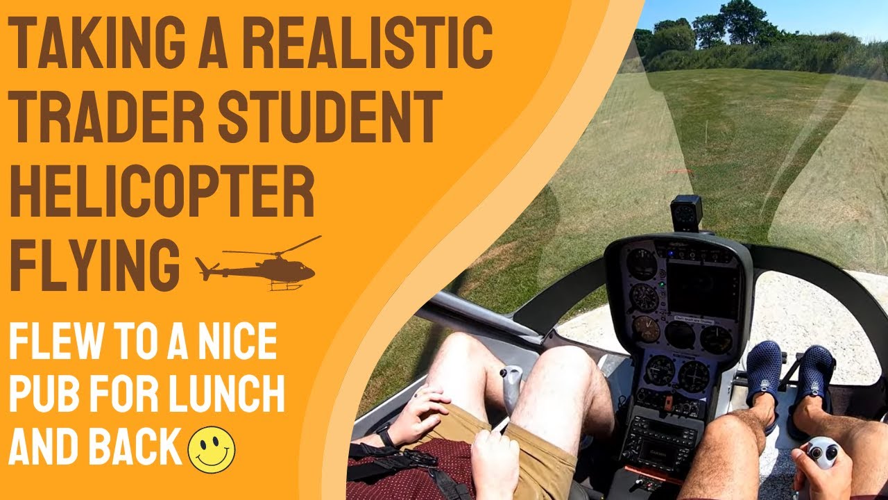 Taking a Realistic Trader student helicopter flying. Flew to a nice pub ...
