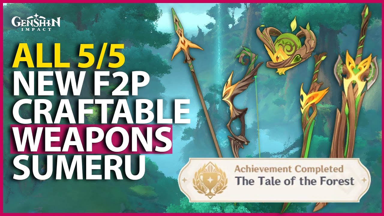 Hidden Achievement The Tale Of The Forest Sumeru All 5 Craftable Free ...