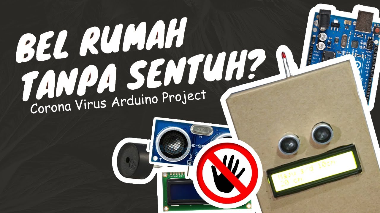 Touchless Doorbell (Bel Rumah Tanpa Sentuh) - Corona Virus Project ...