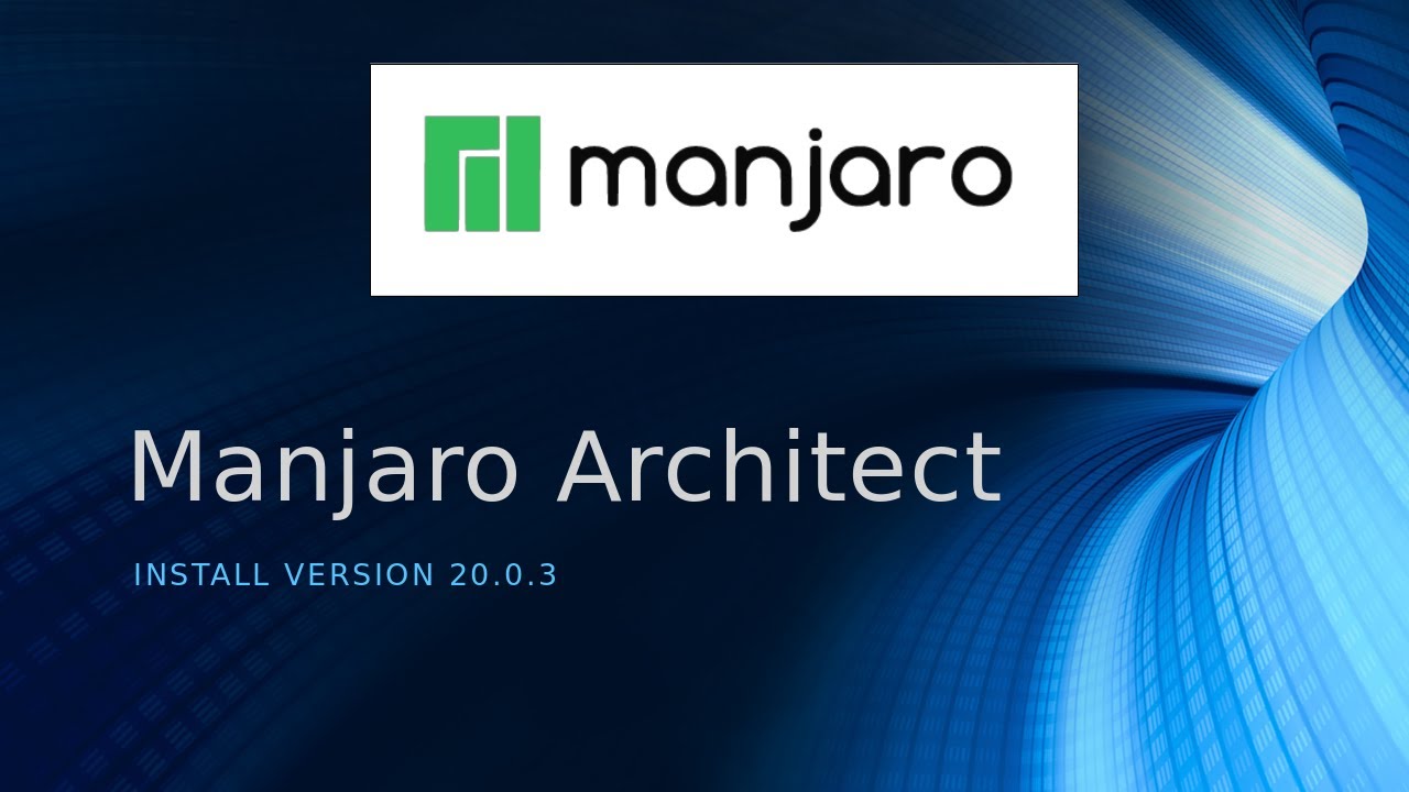 Installing Manjaro Architect 20.0.03 - YouTube