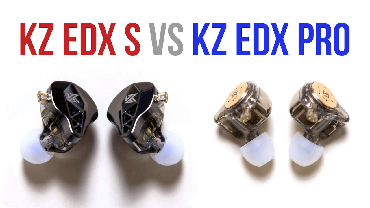 Comparativa Sonido KZ EDX S vs KZ EDX Pro - YouTube