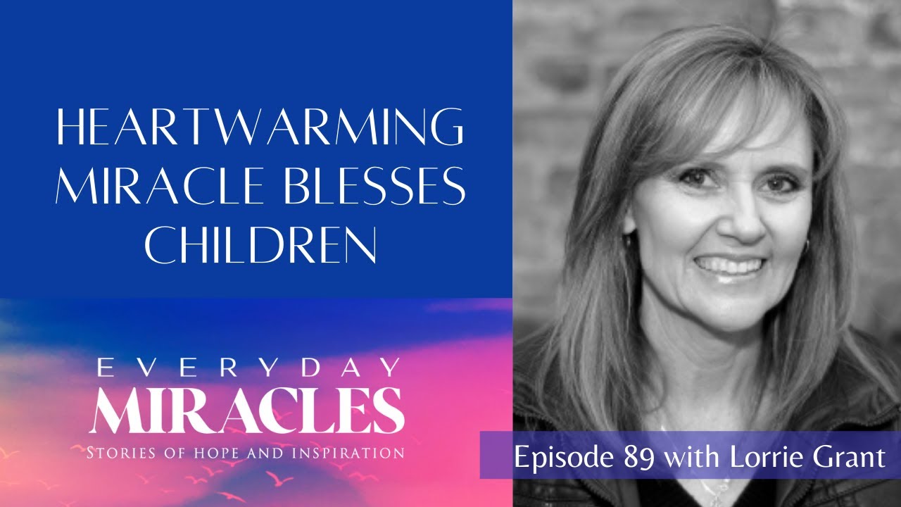 Heartwarming Miracle Blesses Children with Lorrie Grant - YouTube