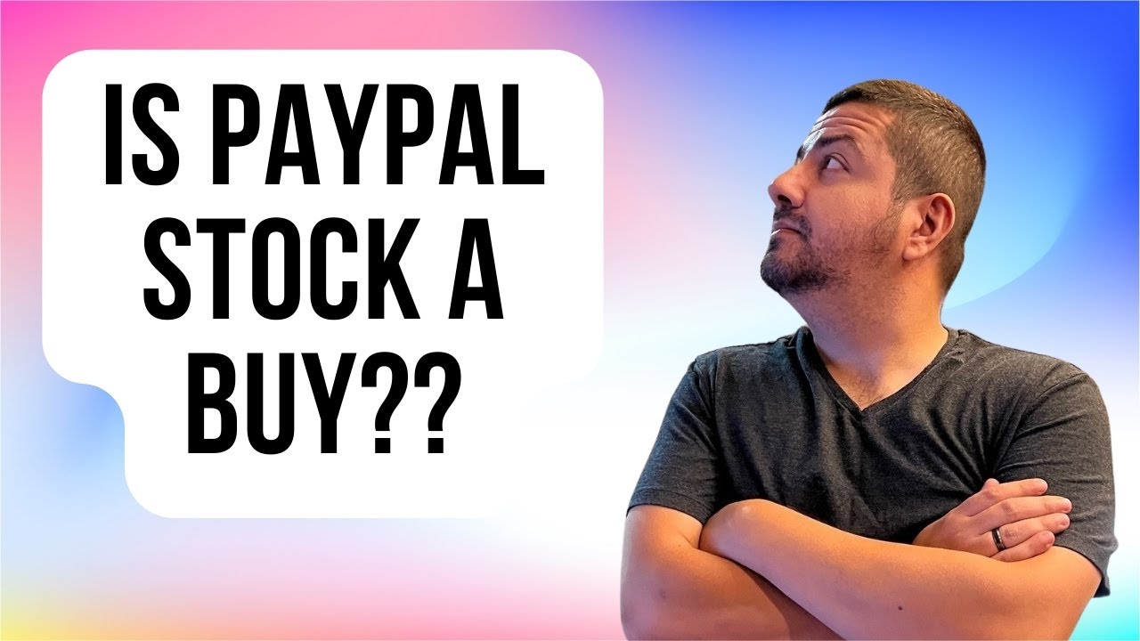 I Update My Buy Recommendation of PayPal Stock | PYPL Stock Analysis ...