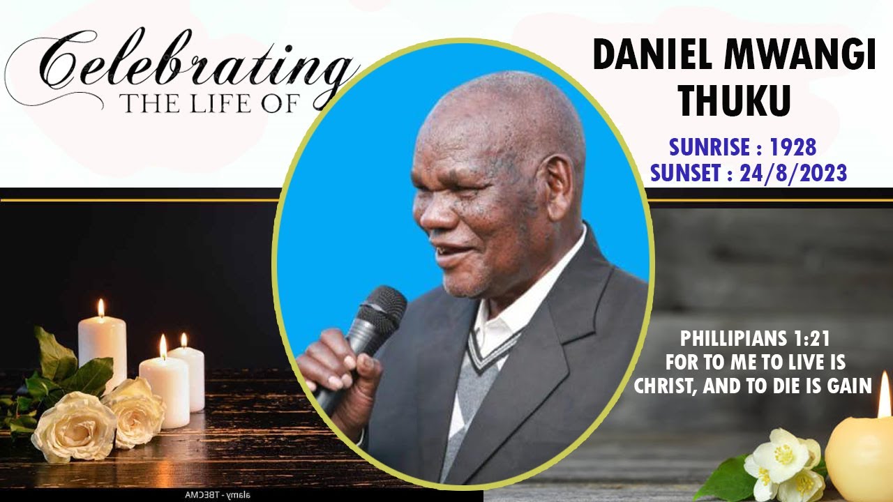 DANIEL MWANGI THUKU || FINAL JOURNEY - YouTube