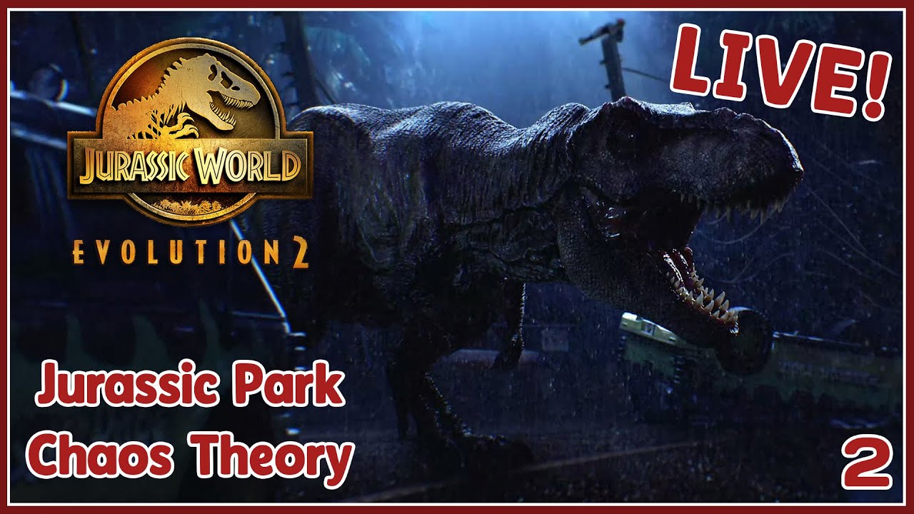 Playing Jurassic Park: Chaos Theory for the LAST TIME! | LIVE | Part 2 ...