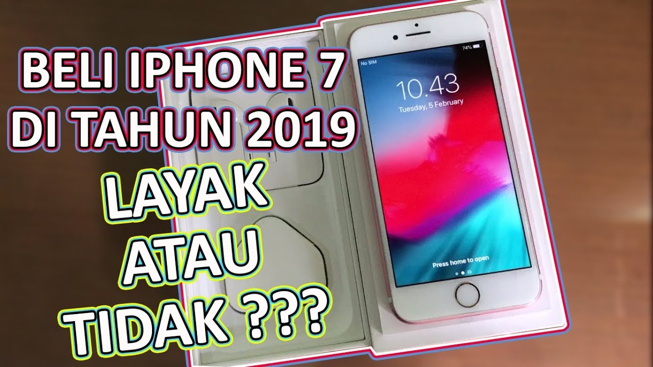 BELI IPHONE 7 DI TAHUN 2019 ??? - YouTube