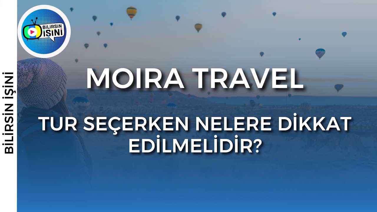 MOIRA TRAVEL | EUROSTAR TV "Bilirsin İşini" - YouTube
