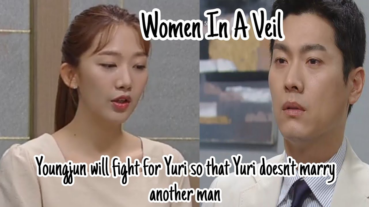 Youngjun will fight for Yuri so that Yuri doesn't marry another man ...