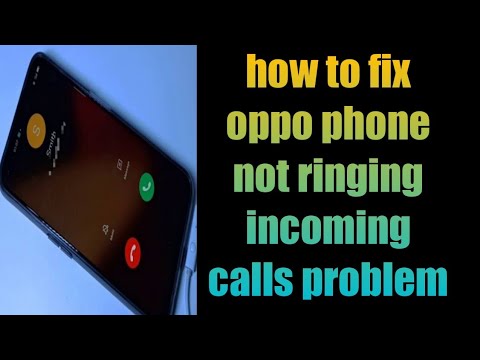 how to fix oppo phone not ringing incoming calls problem | phone not ...