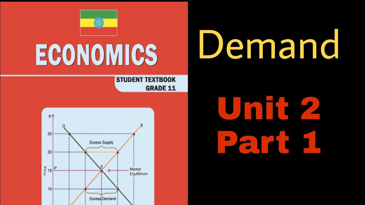 Ethiopian Grade 11 Economics Unit 2 P 1 Demand YouTube ethiopian-grade-11-economics-unit-2-p-1-demand-youtube